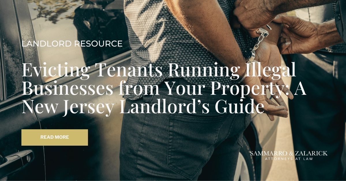 Evicting Tenants Running Illegal Businesses in Rentals in NJ